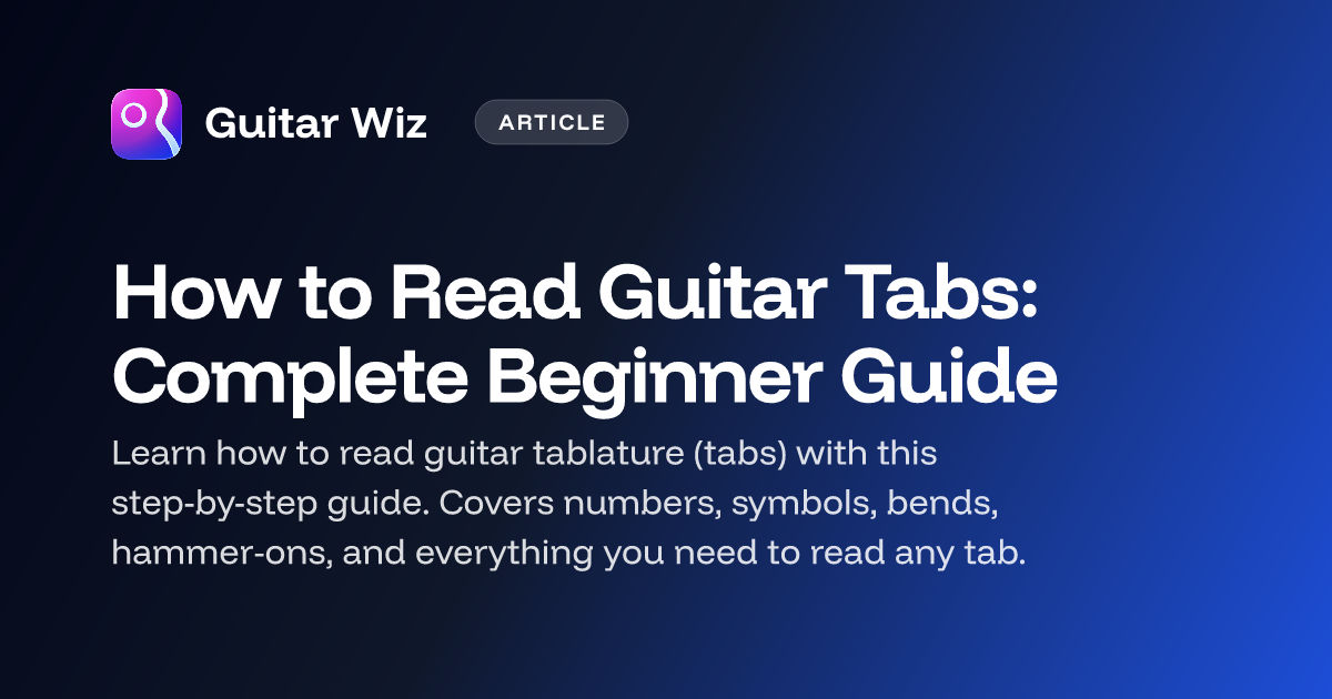 How to Read Guitar Tabs: Complete Beginner Guide – Guitar Wiz Blog