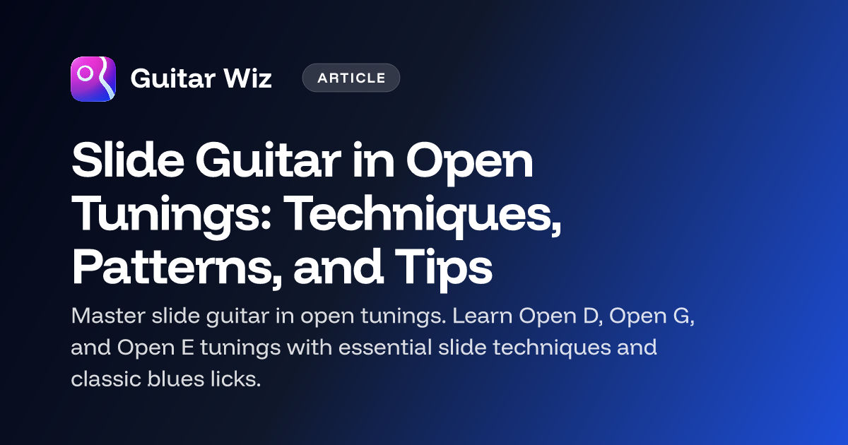 Slide Guitar in Open Tunings: Techniques, Patterns, and Tips – Guitar ...